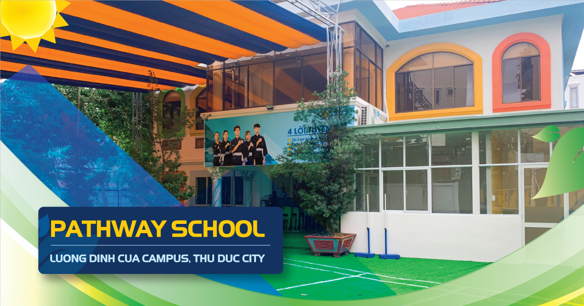 Pathway School - 111 Luong Dinh Cua Campus, Thu Duc City - Pathway School